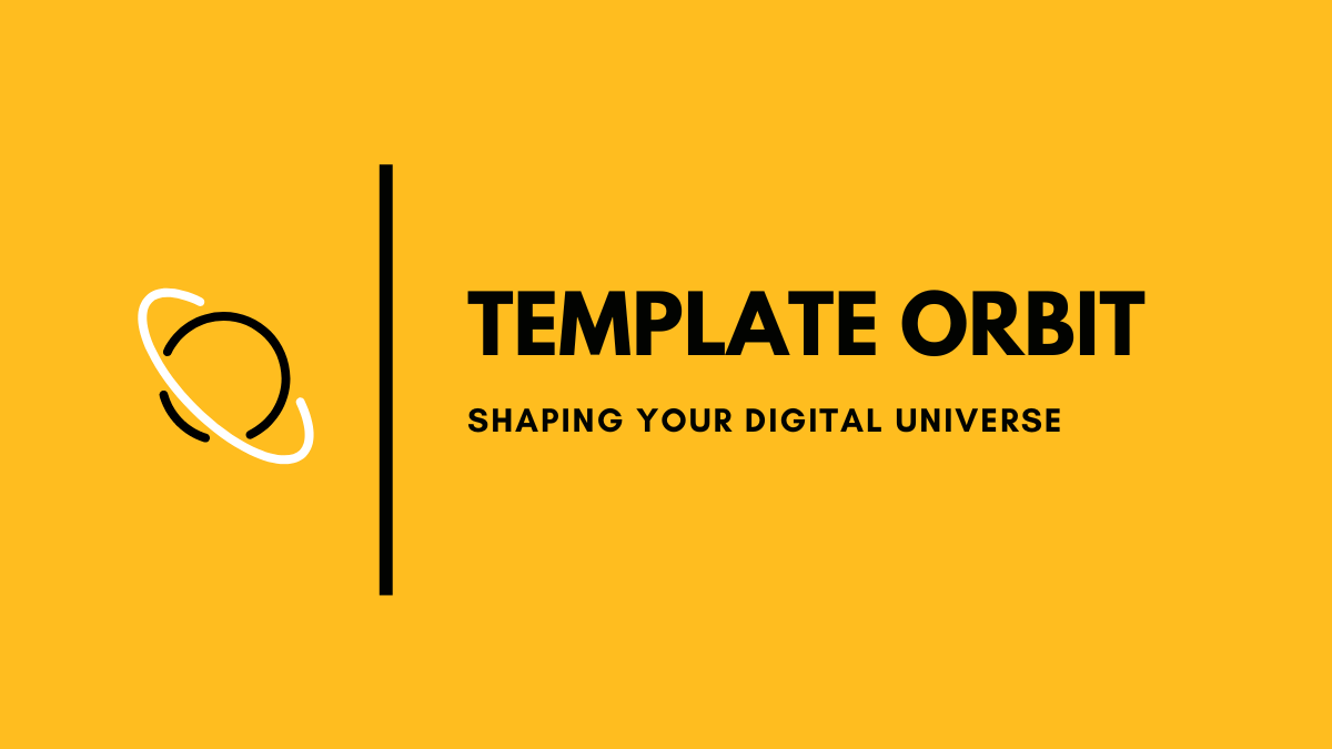 Template Orbit — Shaping Your Digital Universe
